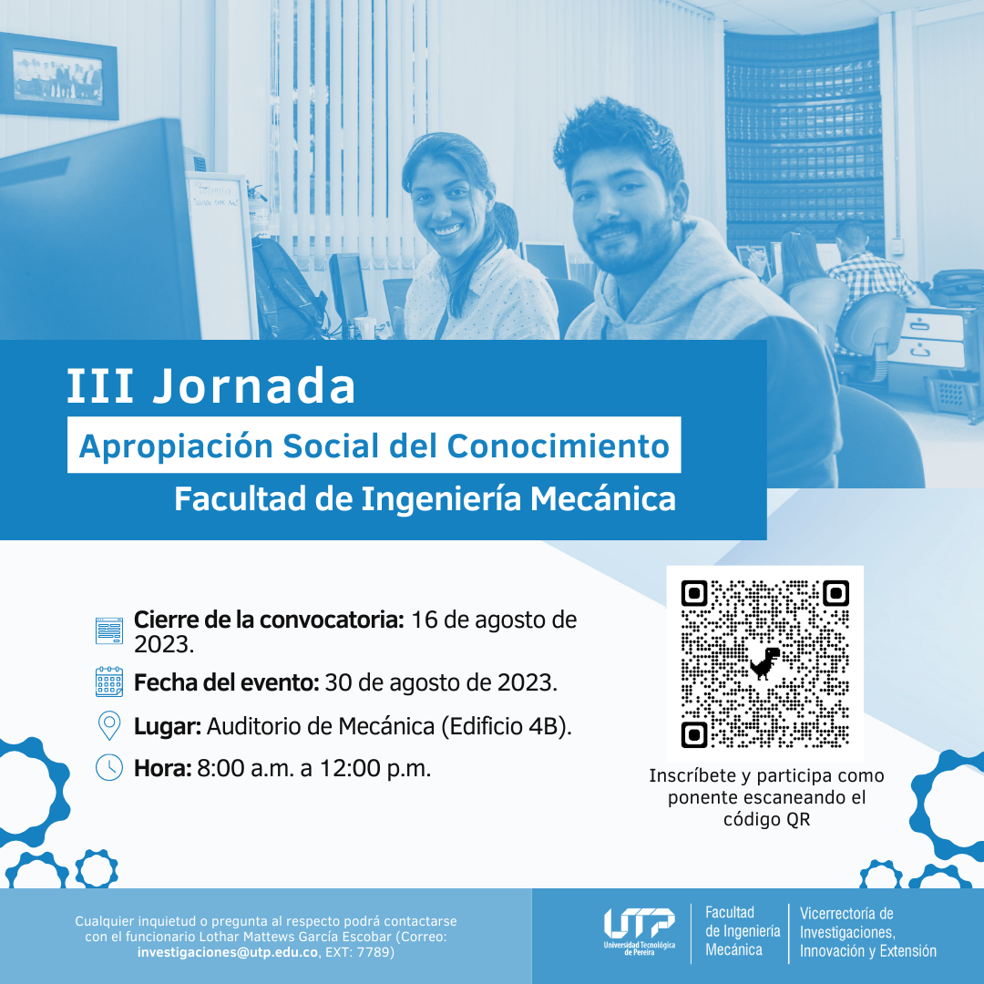 TERCERA JORNADA DE APROPIACIÓN SOCIAL DEL CONOCIMIENTO DE LA FACULTAD DE INGENIERÍA MECÁNICA ...